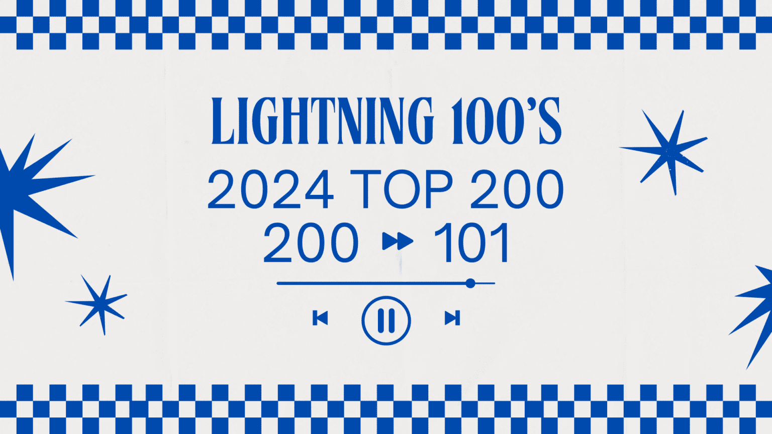 Lightning 100’s 2024 Top 200 Countdown (200 – 101) – Lightning 100