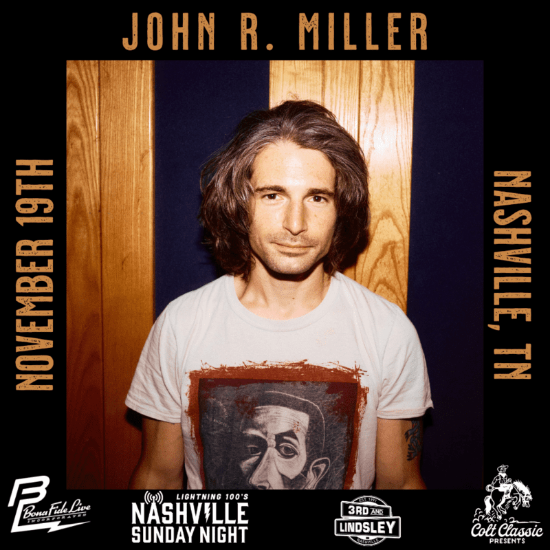John R. Miller with Tea Taylor: Nashville Sunday Night – Lightning 100