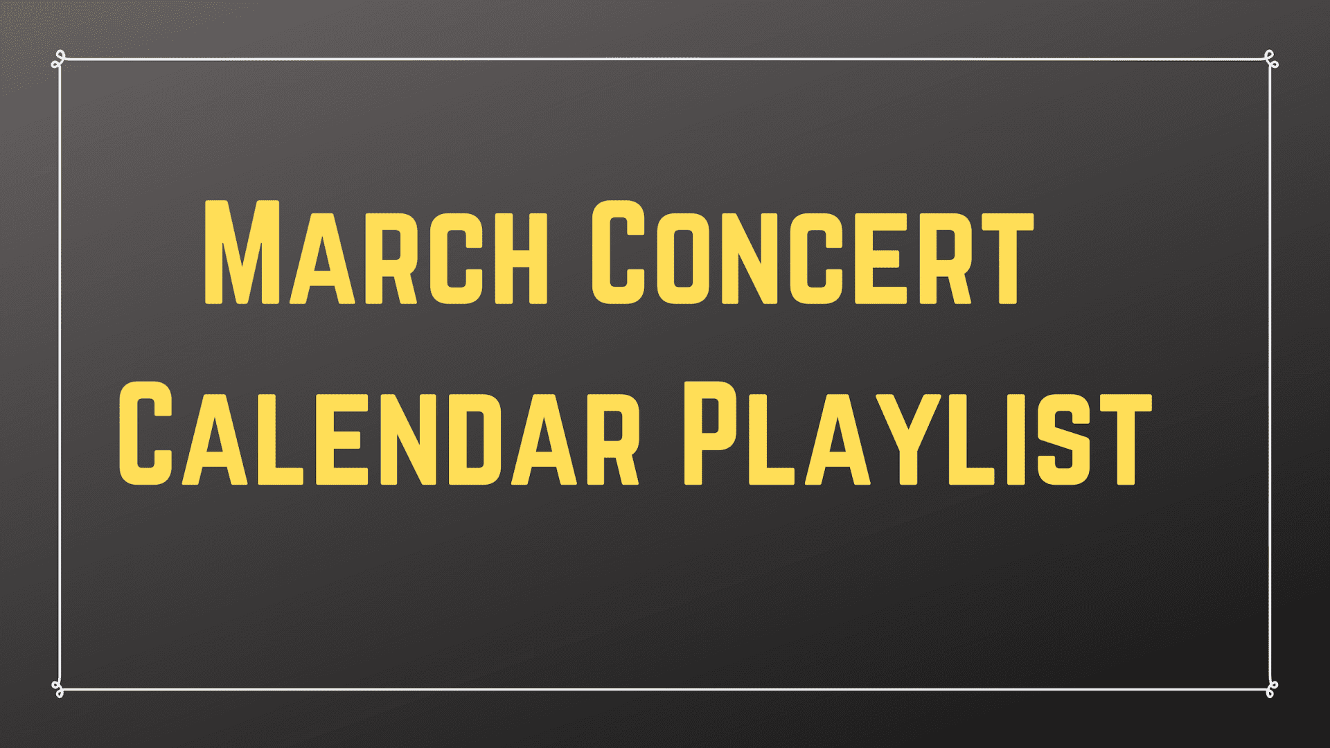 March: Concert Calendar Playlist – Lightning 100